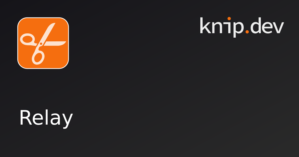 Relay | Knip